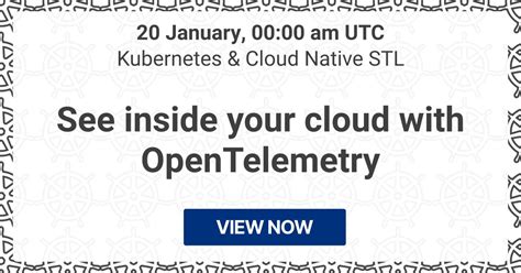 Kube Events On Linkedin Starting In About A Week See Inside Your Cloud With Opentelemetry
