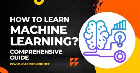 How To Learn Machine Learning Comprehensive Guide