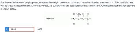 For The Vulcanization Of Polyisoprene Compute The