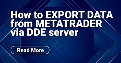 How To Export Data From Metatrader Via Dde Server
