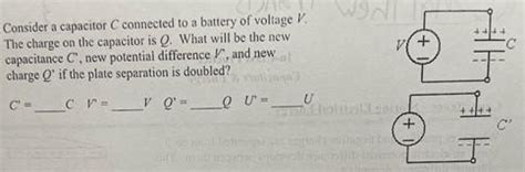 Solved Consider A Capacitor C Connected To A Battery Of Chegg Com