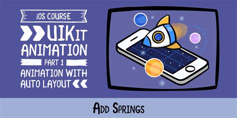 uikit animation episode 8 add springs kodeco