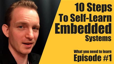 10 steps to self learn embedded systems episode 1 embedded system consultant explains youtube