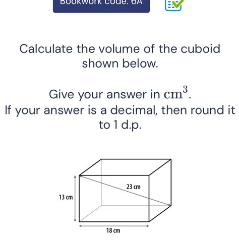 solved bookwork code 6a calculate the volume of the cuboid shown