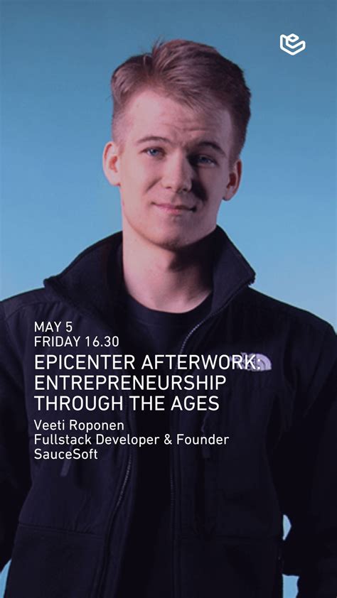 Epicenter Helsinki On Linkedin 🤟 Meet Veeti Roponen A 20 Year Old Entrepreneur Engineer And