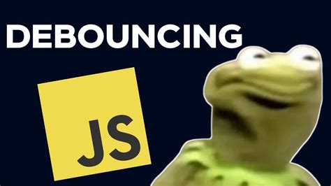 let s understand debouncing in javascript youtube