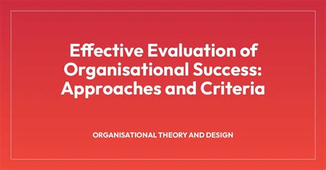 Effective Evaluation Of Organisational Success Approaches And Criteria • Slm Self Learning