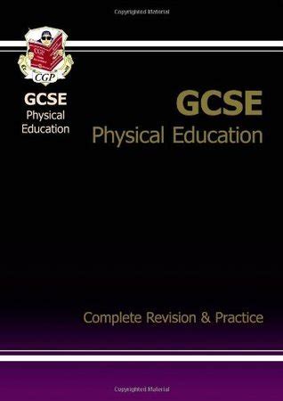 GCSE Physical Education Complete Revision Practice By Richard Parsons Goodreads