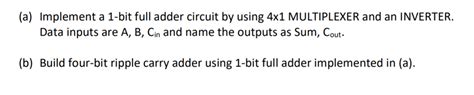 solved a implement a 1 bit full adder circuit by using 4x1
