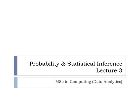 PPT Probability Statistical Inference Lecture PowerPoint Presentation ID
