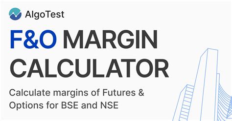 NSE BSE Margin Calculator F O Margin Calculator India