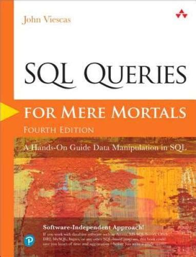 Sql Queries For Mere Mortals A Hands On Guide To Data Manipulation