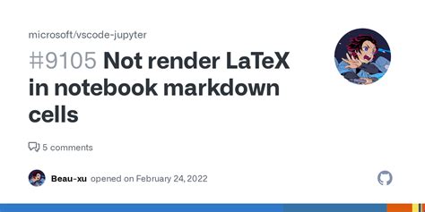 Not Render Latex In Notebook Markdown Cells · Issue 9105 · Microsoft