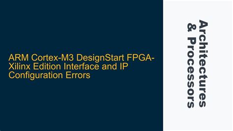 Arm Cortex M3 Designstart Fpga Xilinx Edition Interface And Ip