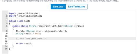 Solved Complete This Method Tor Removing And Returning The