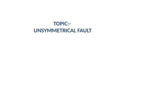 Pptx Unsymmetrical Fault In Transmission Line Dokumen Tips