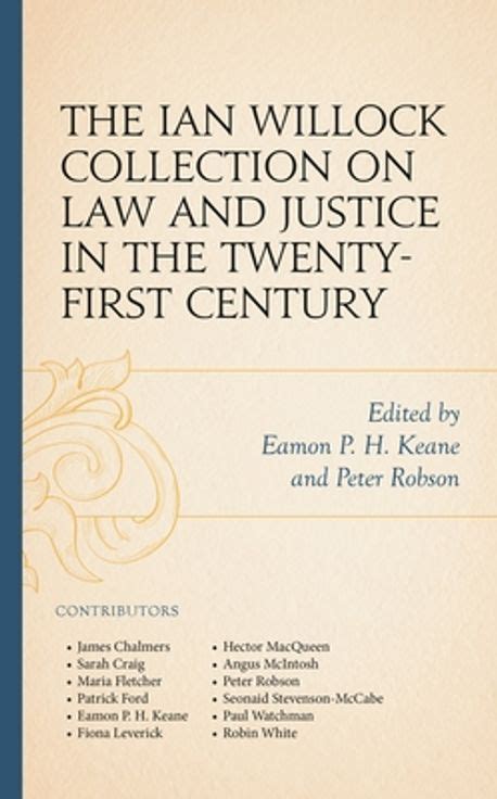 The Ian Willock Collection On Law And Justice In The Twenty First