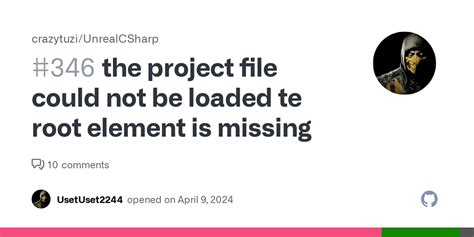 The Project File Could Not Be Loaded Te Root Element Is Missing · Issue