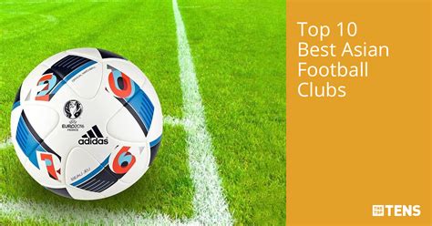 Top 10 Best Asian Football Clubs