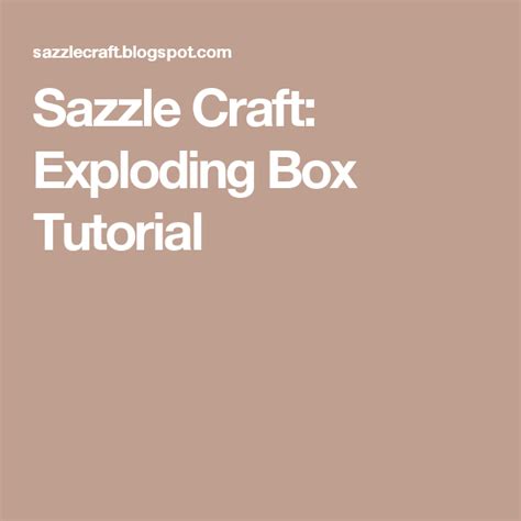 Sazzle Craft Exploding Box Tutorial Exploding Boxes Tutorial Personalised Wedding Stationery