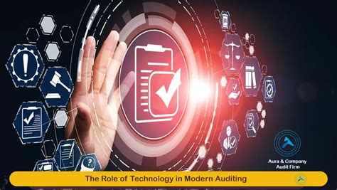 The Role Of Technology In Modern Auditing Aura And Company Audit Firm