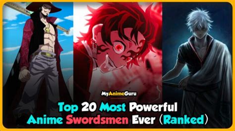 Top 20 Most Powerful Anime Swordsmen Ranked Myanimeguru