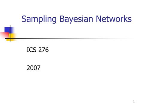 Ppt Sampling Bayesian Networks Powerpoint Presentation Free Download
