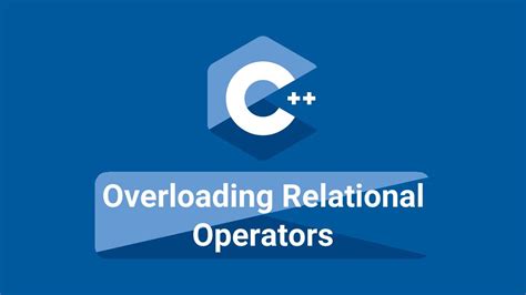 C Overloading Relational Operators Youtube