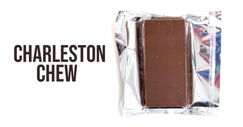 Discover Charleston Chew A Nostalgic Candy Experience