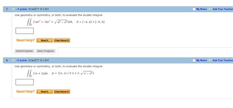 Use Geometry Or Symmetry Or Both To Evaluate The