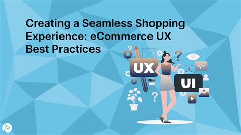 E Commerce Ux 2023 Best Practices For Seamless Shopping