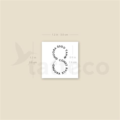 What Goes Around Comes Around Quotes Tattoo