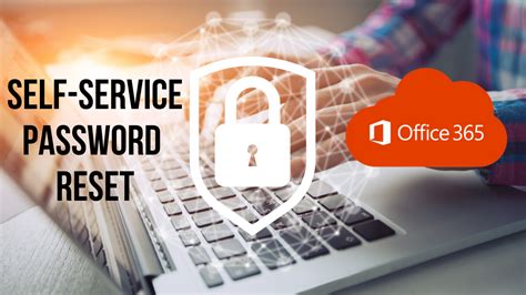 Enable Self Service Password Resets For Office 365