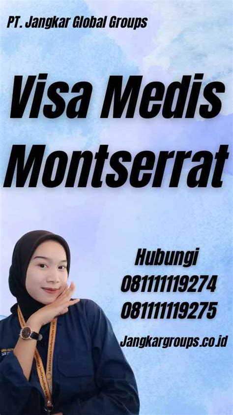 Visa Medis Montserrat Jangkar Global Groups