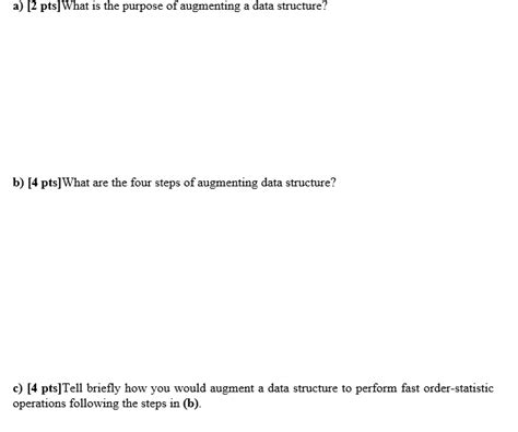 Solved A 2 Pts What Is The Purpose Of Augmenting A Data