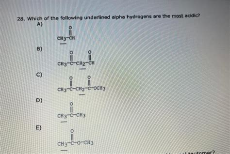 Solved 28 Which Of The Following Underlined Alpha Hydrogens