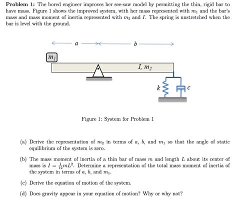 solved problem 1 the bored engineer improves her see saw