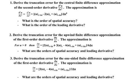 Solved 1 Derive The Truncation Error For The Central Finite