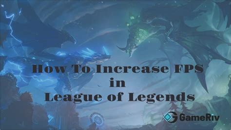 How To Increase Fps In League Of Legends Video Settings And Other
