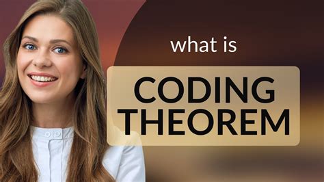 Understanding The Coding Theorem A Guide For English Learners Youtube