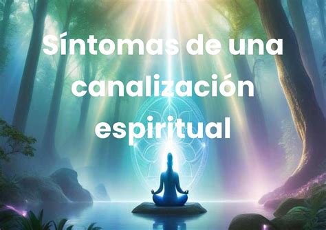 Síntomas De La Canalización Espiritual By Janaoteroarenas Issuu