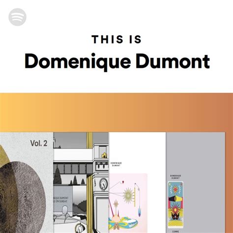 This Is Domenique Dumont Playlist By Spotify Spotify