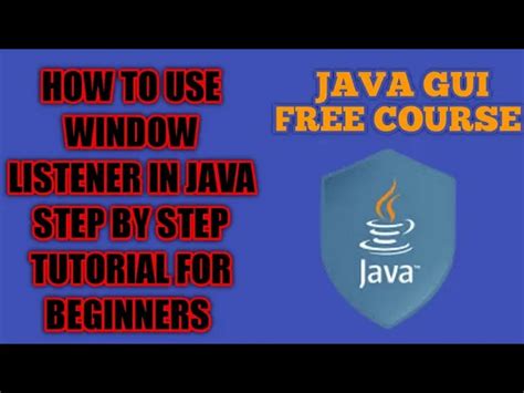 Java Programming Window Listener In Java Java Window Listener Java Swing Tutorial Java Gui