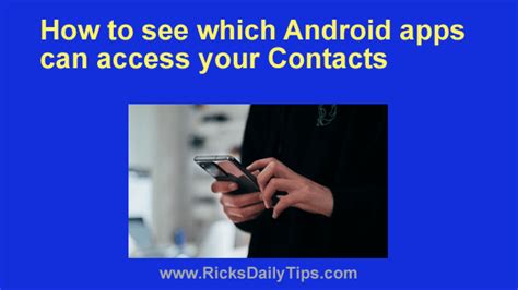 How To See Which Android Apps Have Access To Your Contacts And