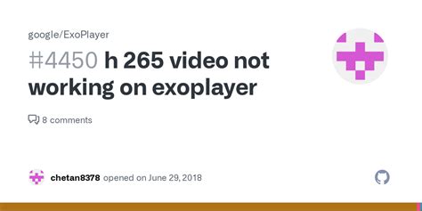 H 265 Video Not Working On Exoplayer Issue 4450 Google ExoPlayer
