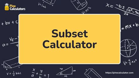 The Best Subset Calculator With Steps Accurate Solution