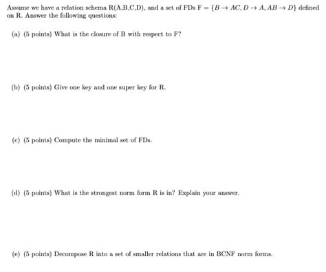 solved assume we have a relation schema r a b c d and a