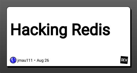hacking redis r devto