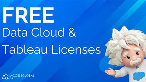 Access Global Group On Linkedin Accelerate Business With Free Data Cloud And Tableau Licenses