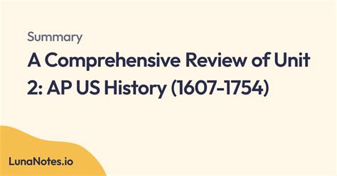A Comprehensive Review Of Unit 2 Ap Us History 1607 1754 Video Summary By Lunanotes
